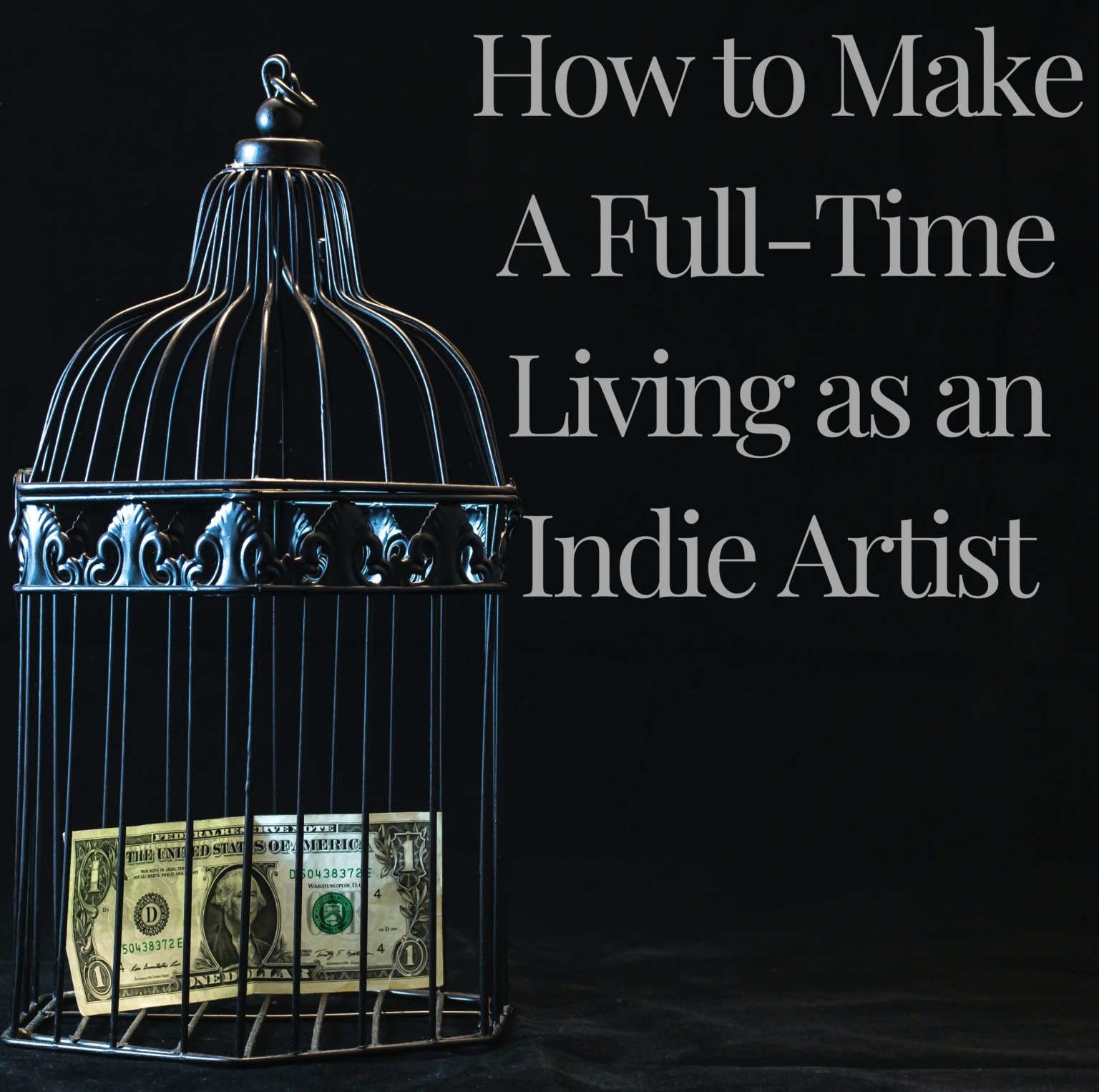 How to Make A Full-Time Living as an Indie Artist | Two Story Melody